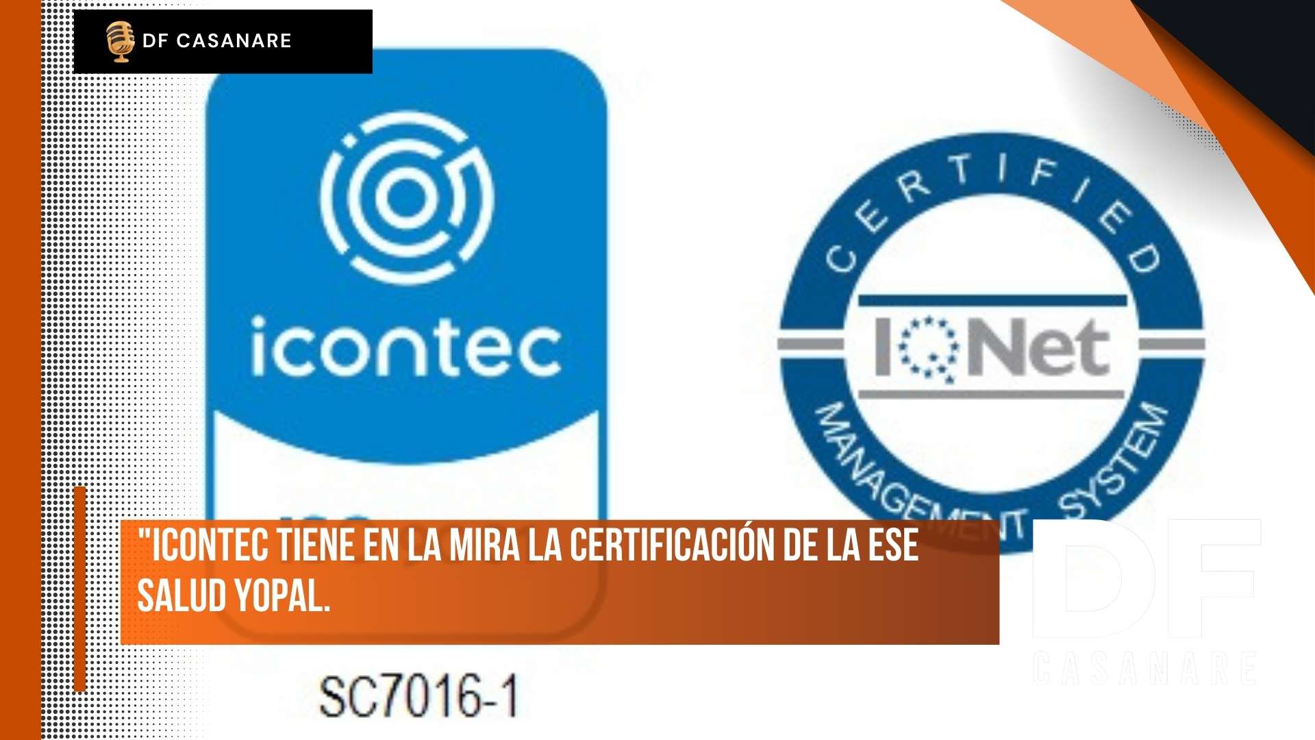 "ICONTEC tiene en la mira la certificación de la ESE Salud Yopal. | DF Casanare